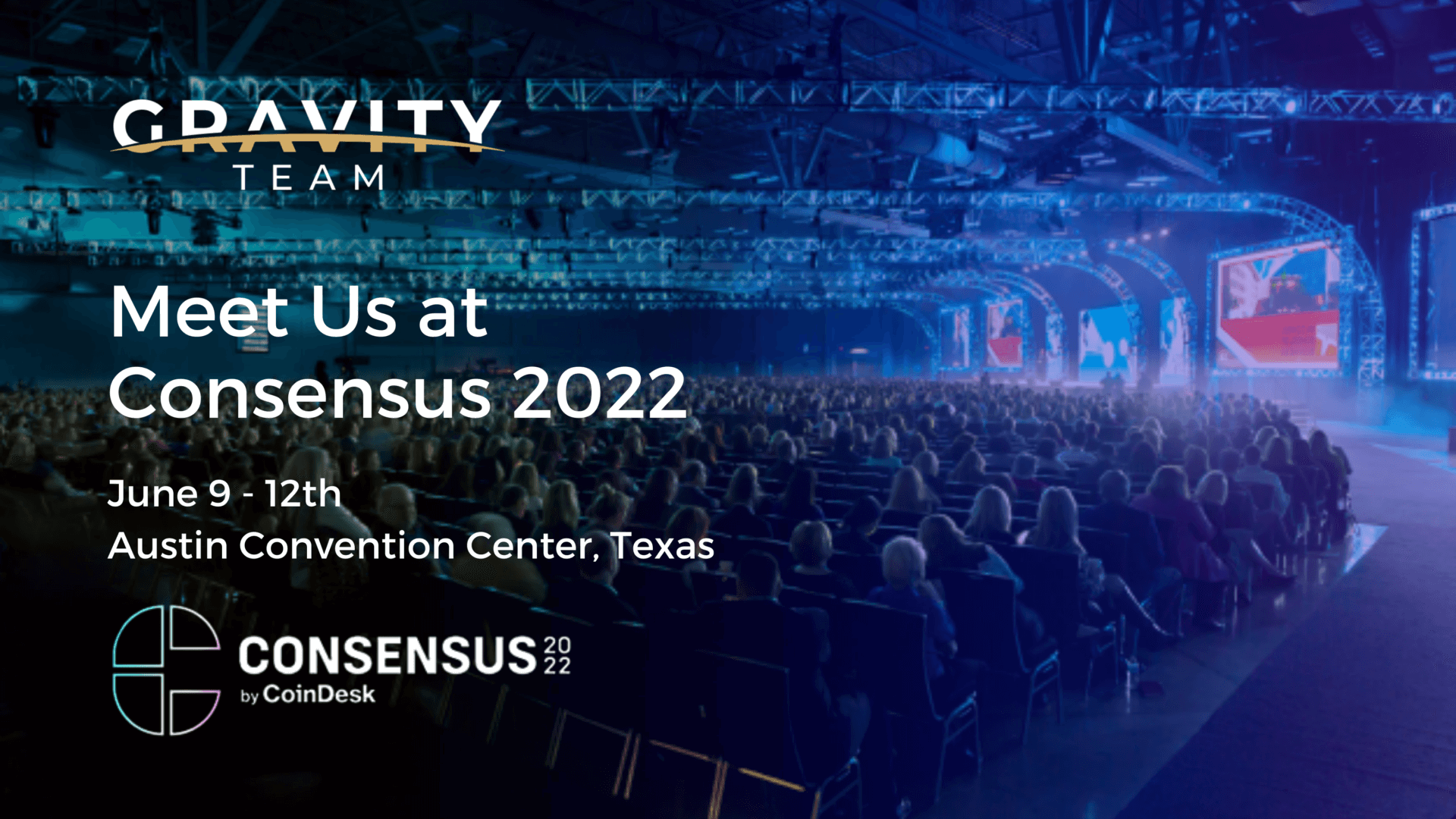 Consensus 2022 - Meet Us & What to Expect - Gravity Team